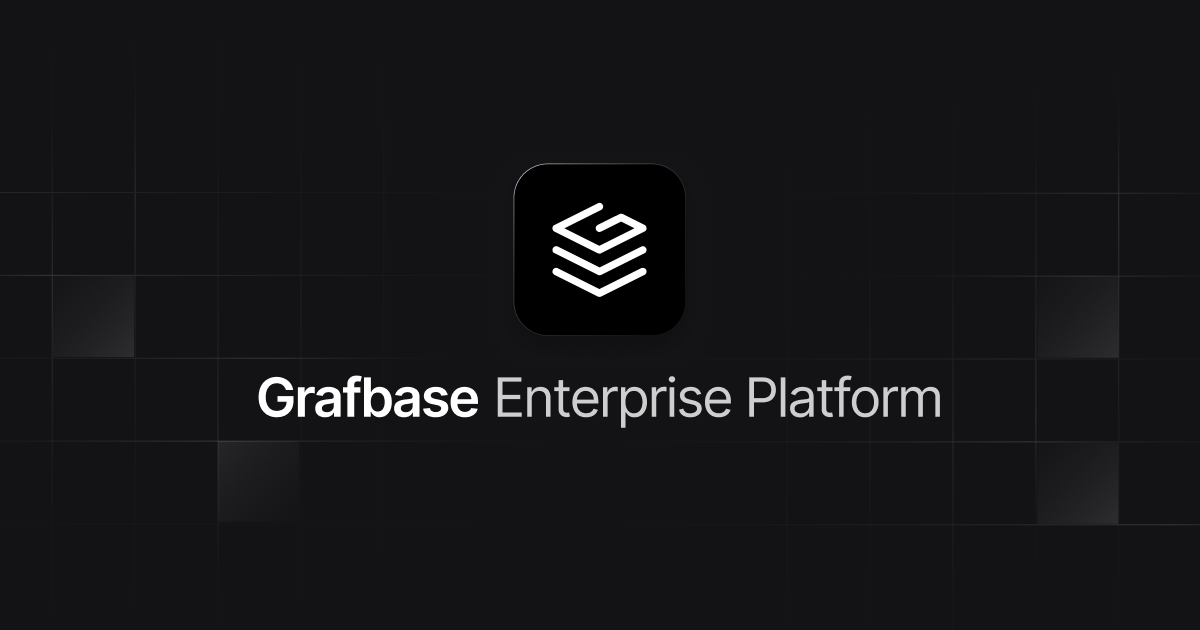 Introducing Grafbase Enterprise Platform Introducing Grafbase Enterprise Platform